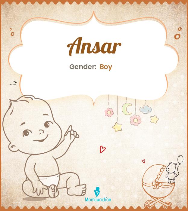 Ansar Baby Name: Meaning, Origin, Popularity