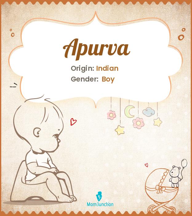 Apurva Baby Name: Meaning, Origin, Popularity