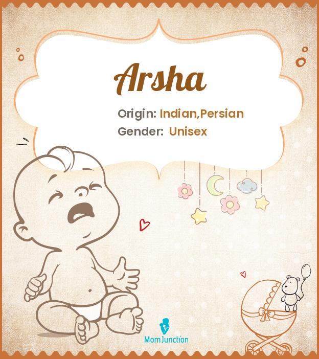 Arsha Baby Name: Meaning, Origin, Popularity