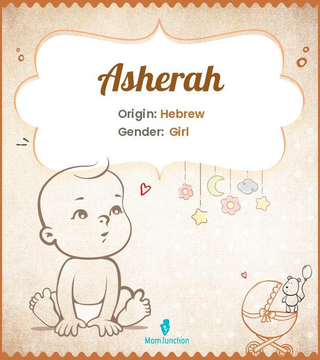 Asherah Baby Name: Meaning, Origin, Popularity