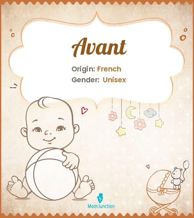 Avant Baby Name: Meaning, Origin, Popularity
