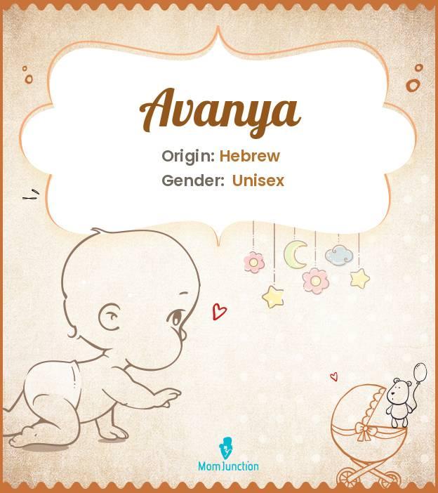 Avanya Baby Name: Meaning, Origin, Popularity