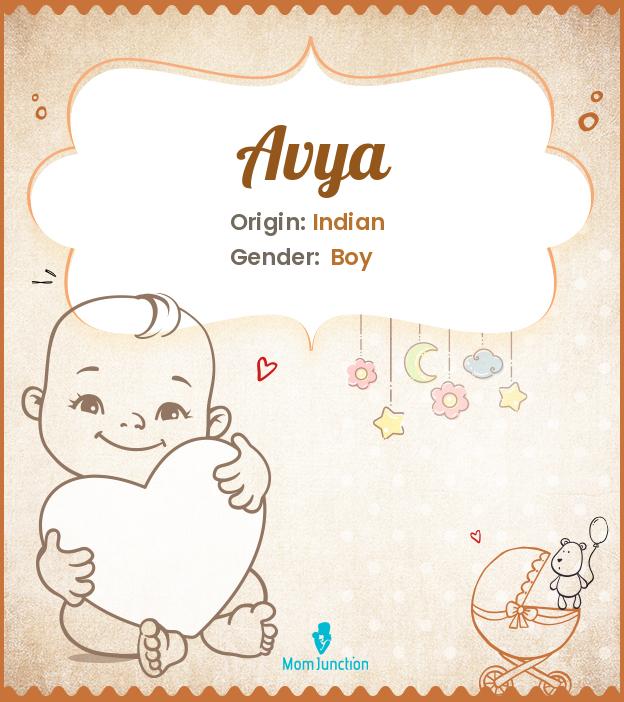 Avya Name Meaning, Origin, History, And Popularity