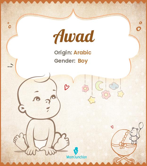 Awad Baby Name: Meaning, Origin, Popularity