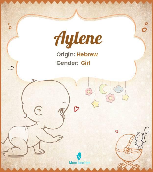Aylene Baby Name: Meaning, Origin, Popularity