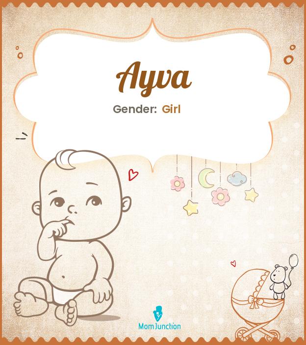 Ayva Name Meaning, Origin, History, And Popularity