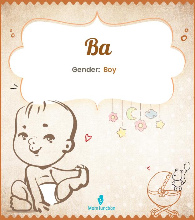 Origin, Meaning & Other Facts About Baby Name Ba