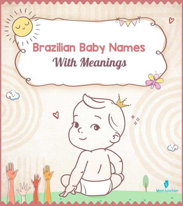 89 Vibrant Brazilian Baby Names