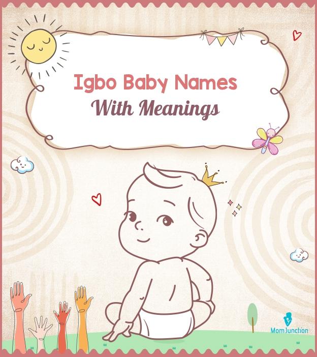 242 Charming Igbo Baby Names For You To Consider