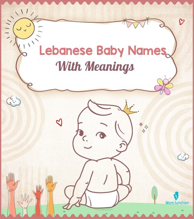 147 Outstanding Lebanese Baby Names With Meanings | Momjunction ...
