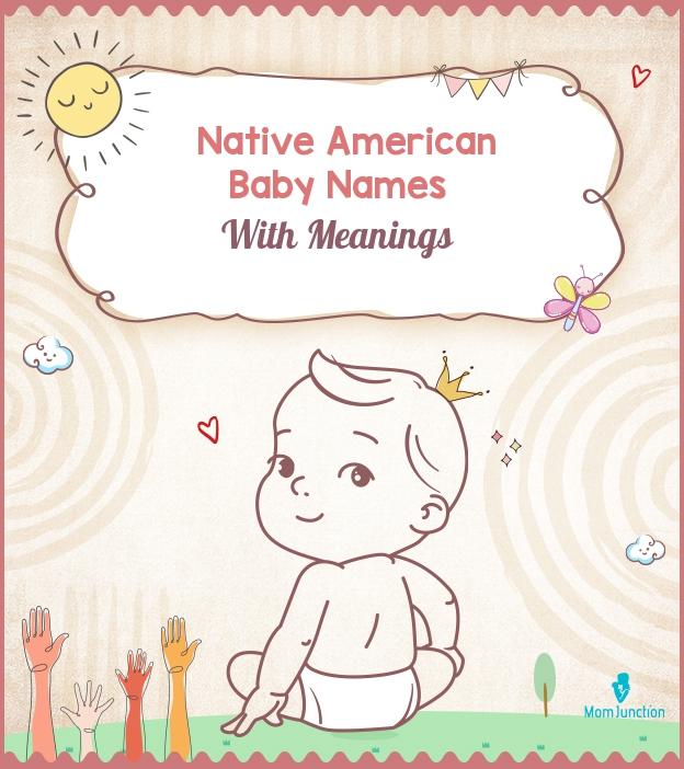 417 Native American Baby Names For Your Child
