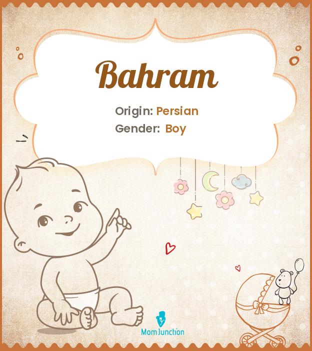 Origin, Meaning & Other Facts About Baby Name Bahram