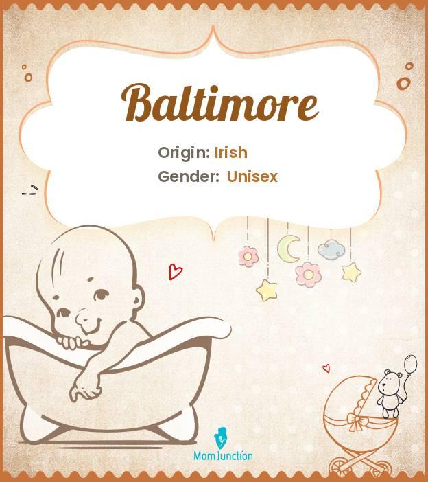 Origin, Meaning & Other Facts About Baby Name Baltimore