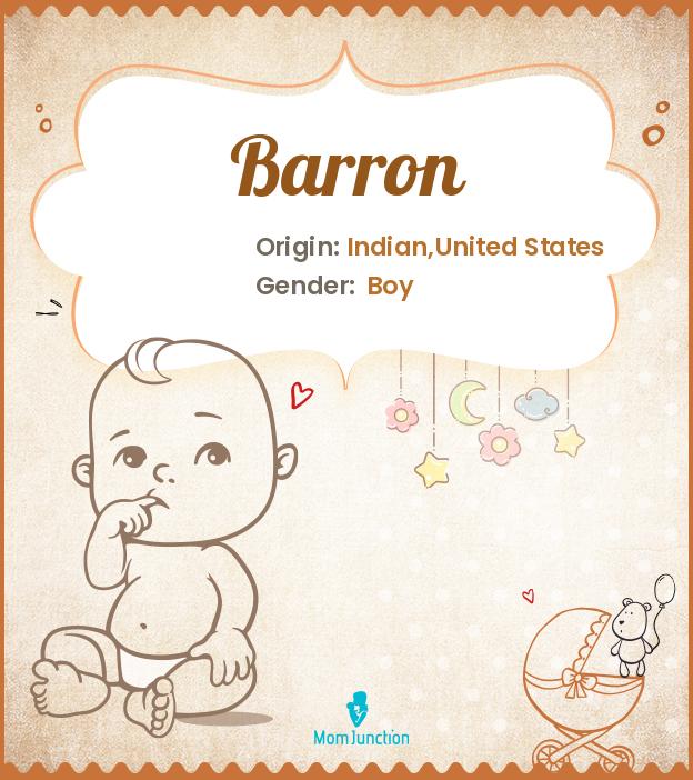 Origin, Meaning & Other Facts About Baby Name Barron