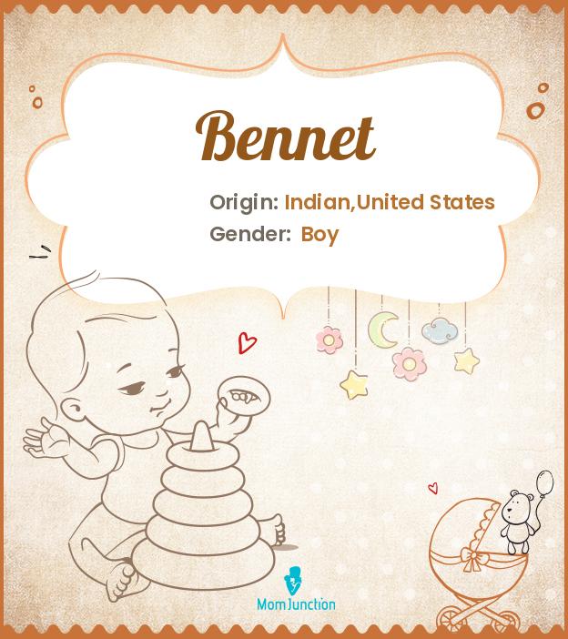 Origin, Meaning & Other Facts About Baby Name Bennet