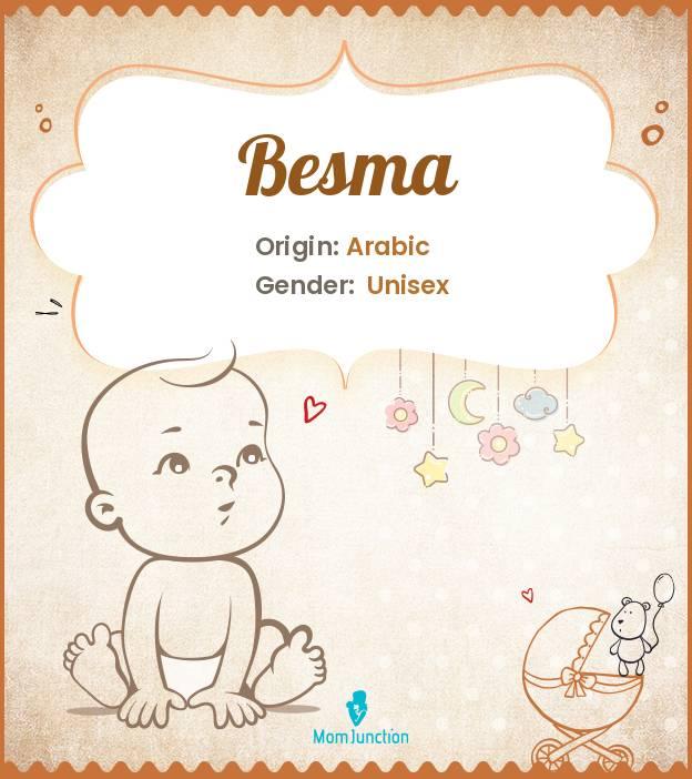 Origin, Meaning & Other Facts About Baby Name Besma