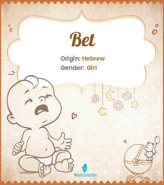 Origin, Meaning & Other Facts About Baby Name Bet