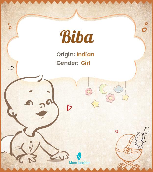 Biba Name Meaning, Origin, History, And Popularity