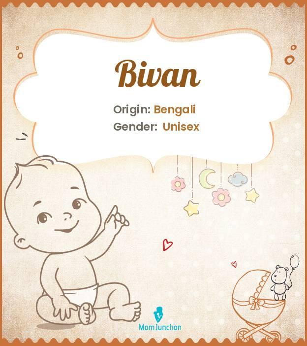 Origin, Meaning & Other Facts About Baby Name Bivan