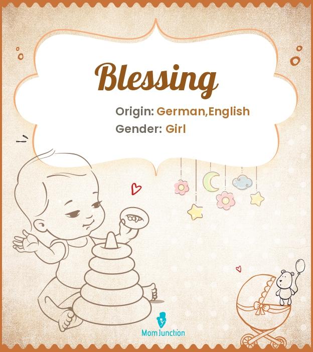 Origin, Meaning & Other Facts About Baby Name Blessing