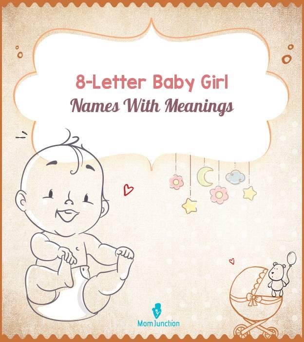 4364 8-Letter Girl Names Full Of Charm
