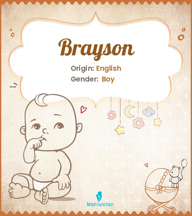 Origin, Meaning & Other Facts About Baby Name Brayson