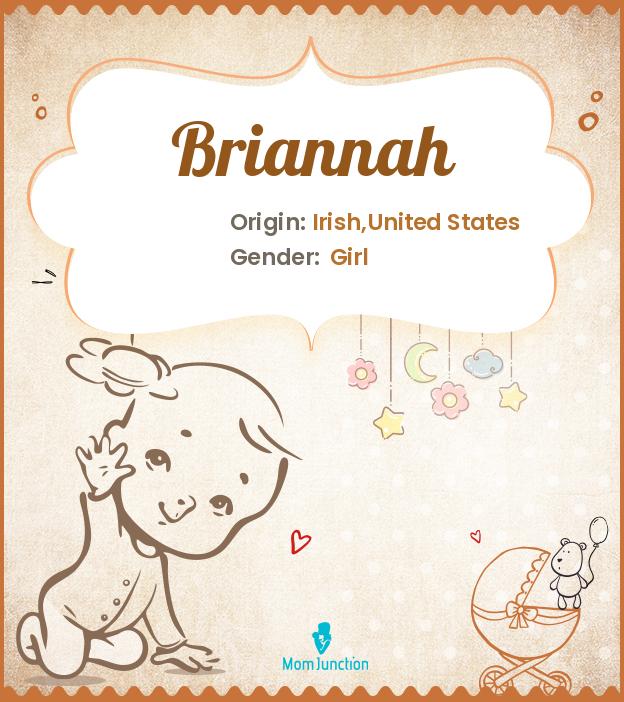 Origin, Meaning & Other Facts About Baby Name Briannah