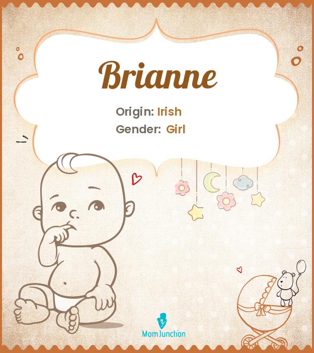 Origin, Meaning & Other Facts About Baby Name Brianne