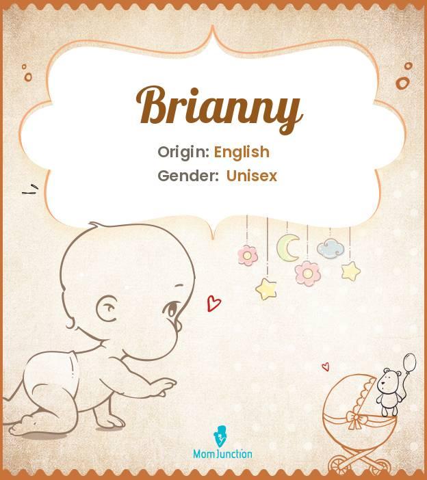 Origin, Meaning & Other Facts About Baby Name Brianny