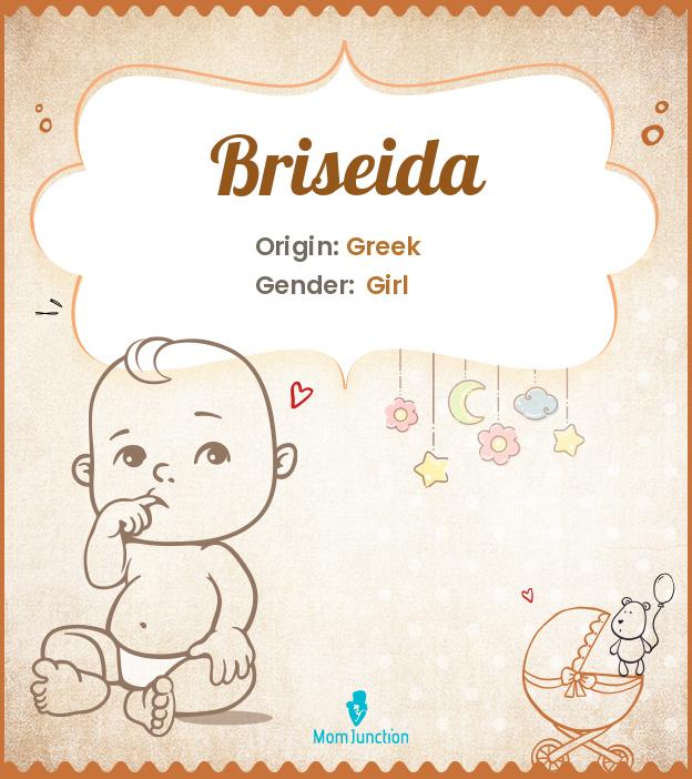 Origin, Meaning & Other Facts About Baby Name Briseida
