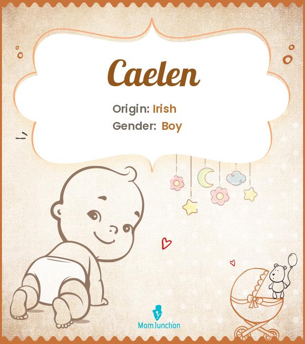 Caelen: Meaning, Origin, Popularity