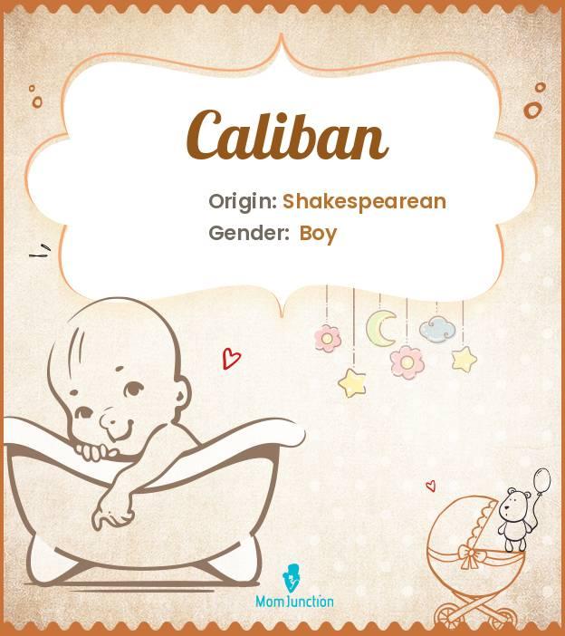 Caliban: Meaning, Origin, Popularity