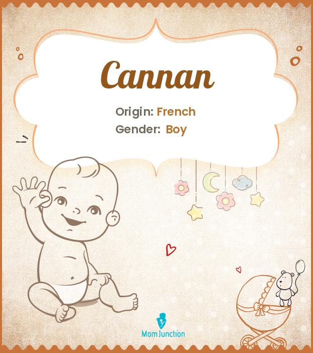 Cannan: Meaning, Origin, Popularity