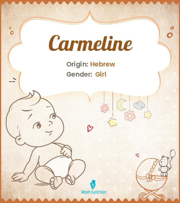 Carmeline Name Meaning, Origin, History, And Popularity | MomJunction