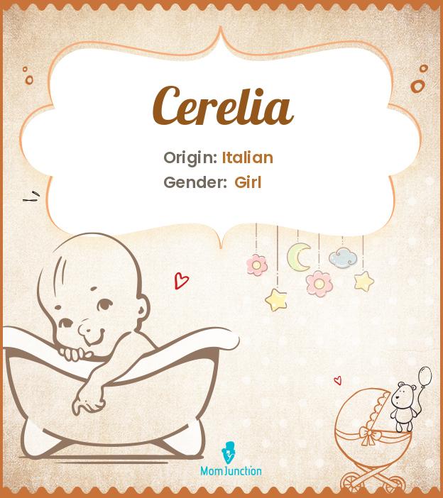 Cerelia: Meaning, Origin, Popularity