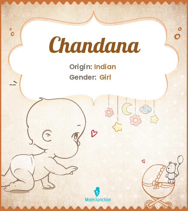 Chandana Name Meaning, Origin, History, And Popularity