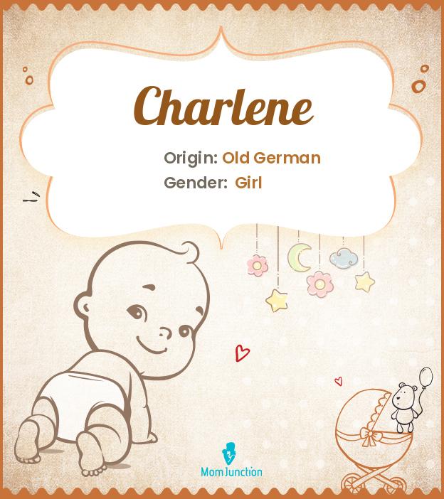 Charlene Name Meaning, Origin, History, And Popularity