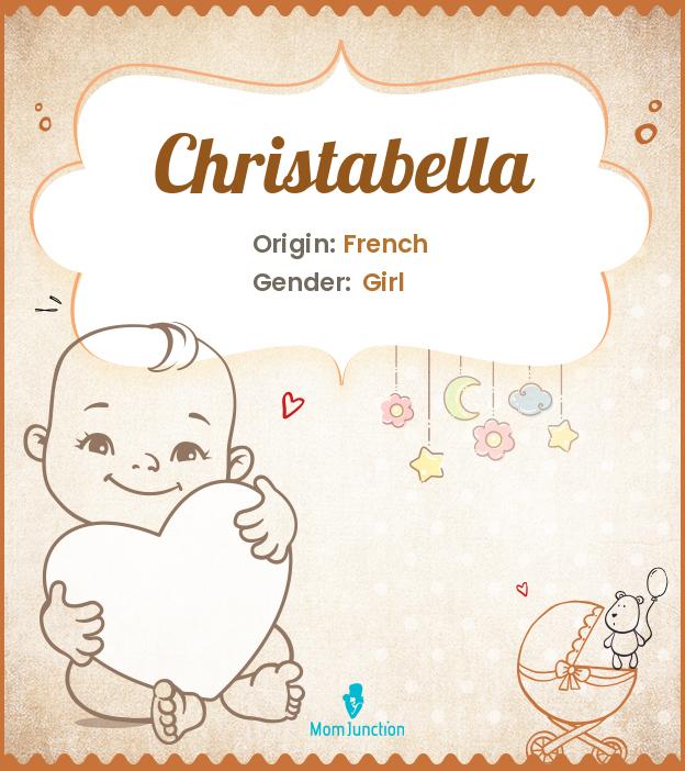 Christabella: Meaning, Origin, Popularity
