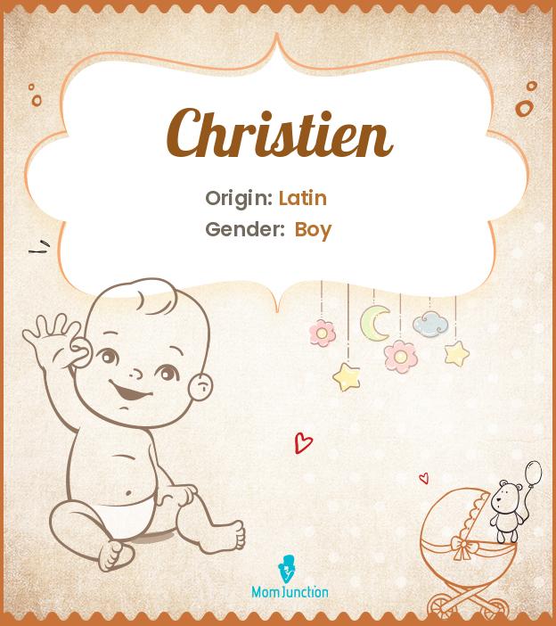 Christien Name Meaning, Origin, History, And Popularity