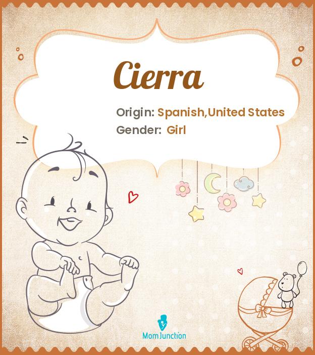Cierra Name Meaning, Origin, History, And Popularity