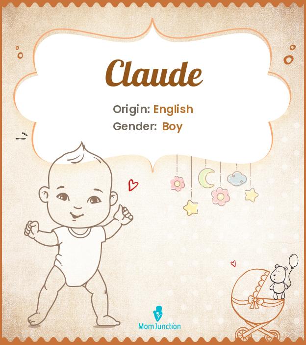 Claude Name Meaning, Origin, History, And Popularity