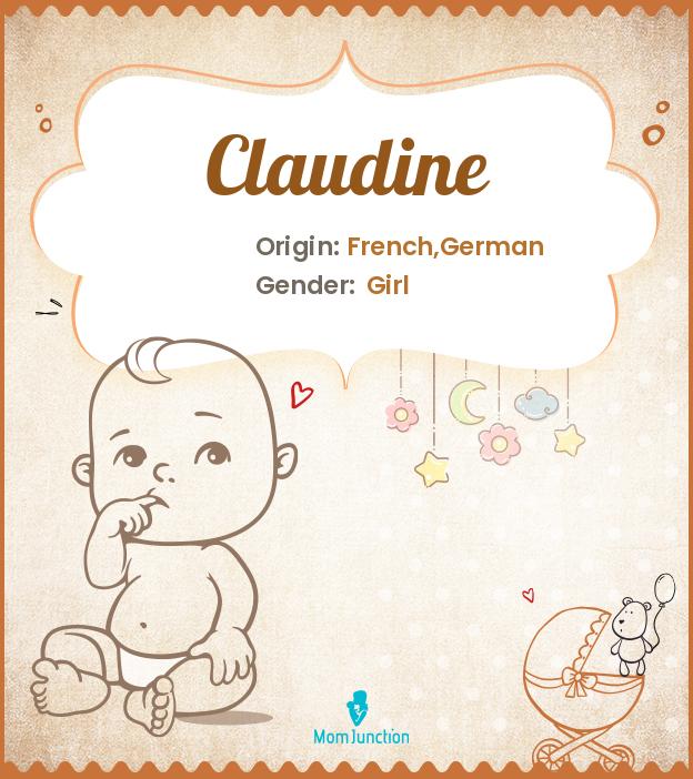 Claudine: Meaning, Origin, Popularity