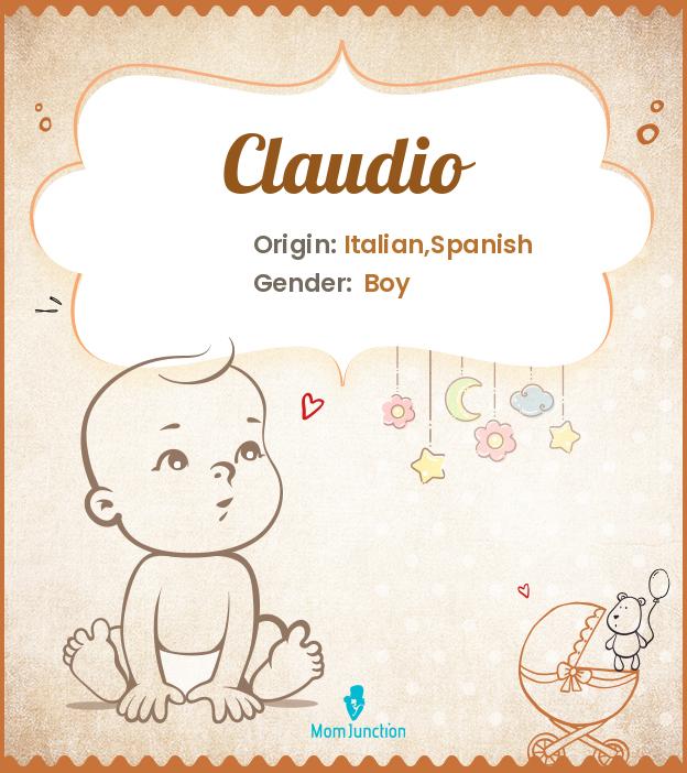 Claudio Name Meaning, Origin, History, And Popularity