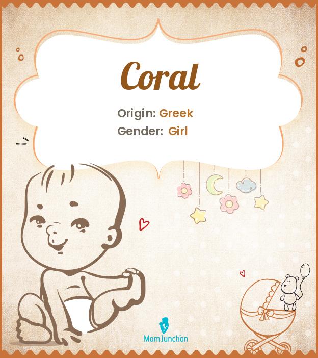 Coral Name Meaning, Origin, History, And Popularity | MomJunction