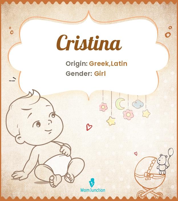 Cristina Name Meaning, Origin, History, And Popularity