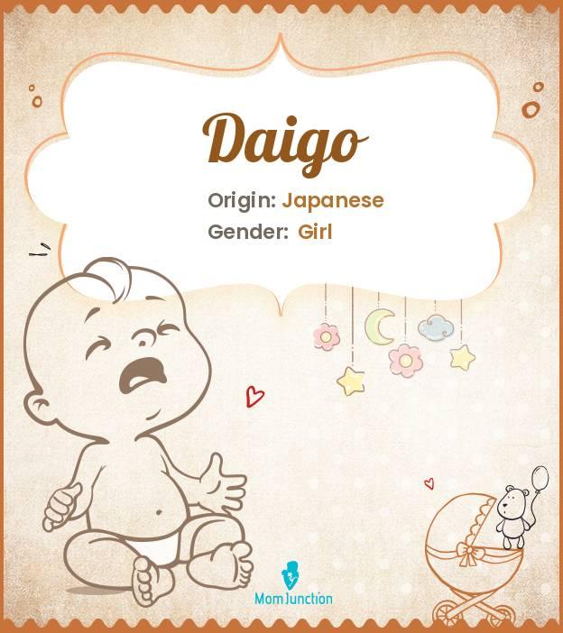 Explore Daigo: Meaning, Origin & Popularity