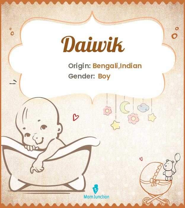 Daiwik Name Meaning, Origin, History, And Popularity