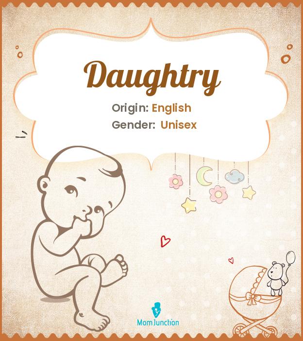 Explore Daughtry: Meaning, Origin & Popularity