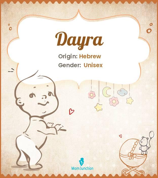 Explore Dayra: Meaning, Origin & Popularity