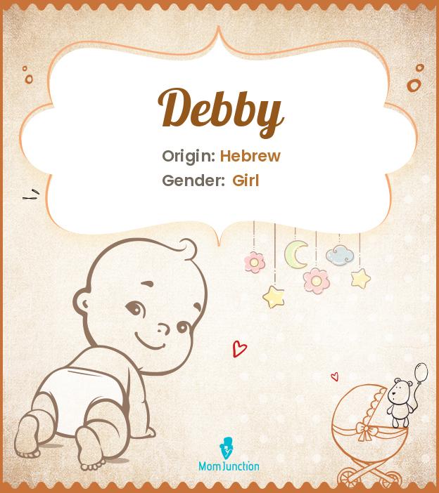 Explore Debby: Meaning, Origin & Popularity
